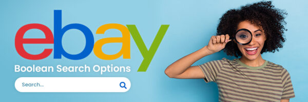 Boolean eBay Search: How to Use AND/OR/NOT Phrases