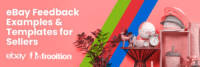 eBay Feedback Examples & Templates for Sellers - Frooition
